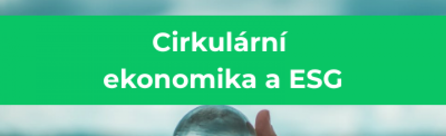 Cirkulární ekonomika a ESG | Blog CeMS-CO